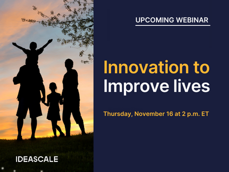 Innovation to Improve Lives - IdeaScale
